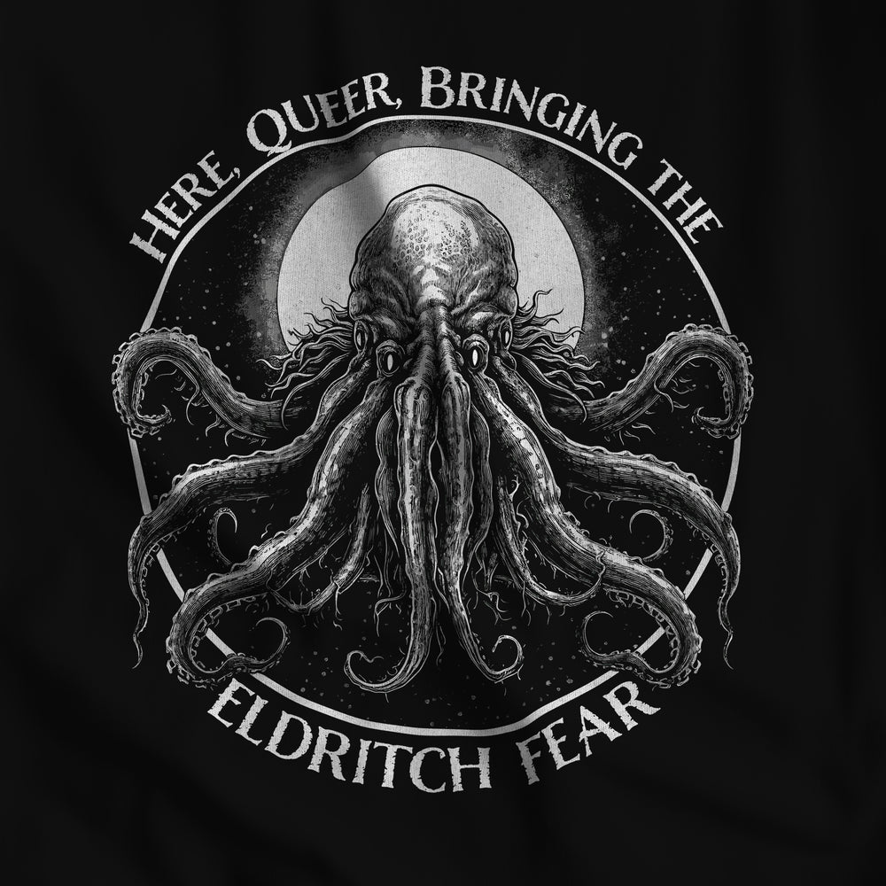 Queer Eldritch Fear T-Shirt - Bold Lovecraftian Style